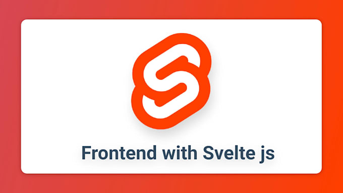 Build your svelte application by Samuelwise | Fiverr