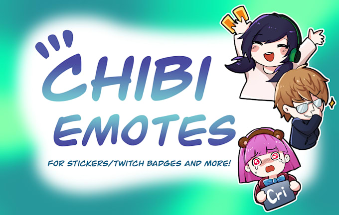 Draw chibi emotes sticker for you by Chananthidabsa | Fiverr