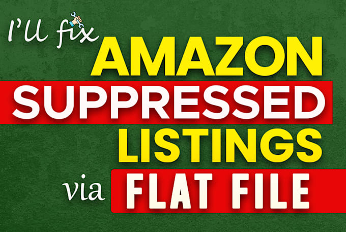 Fix your amazon suppressed listing or via amazon flat file by Mumairsafdar | Fiverr