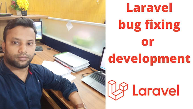 Laravel bug fix or development by Jahid68582 | Fiverr