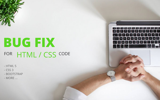 Fix small bugs in your html and css code by Izhak_latovski | Fiverr