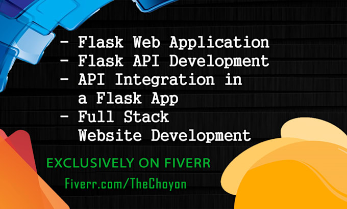 Develop flask app to build website and api by Thechoyon | Fiverr