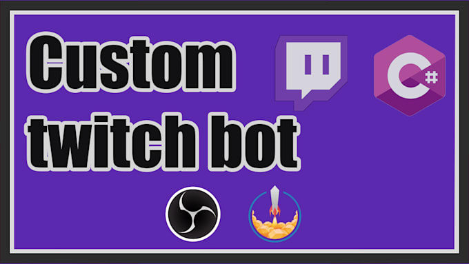 Create a custom twitch bot for your stream by Scorpionsensual | Fiverr