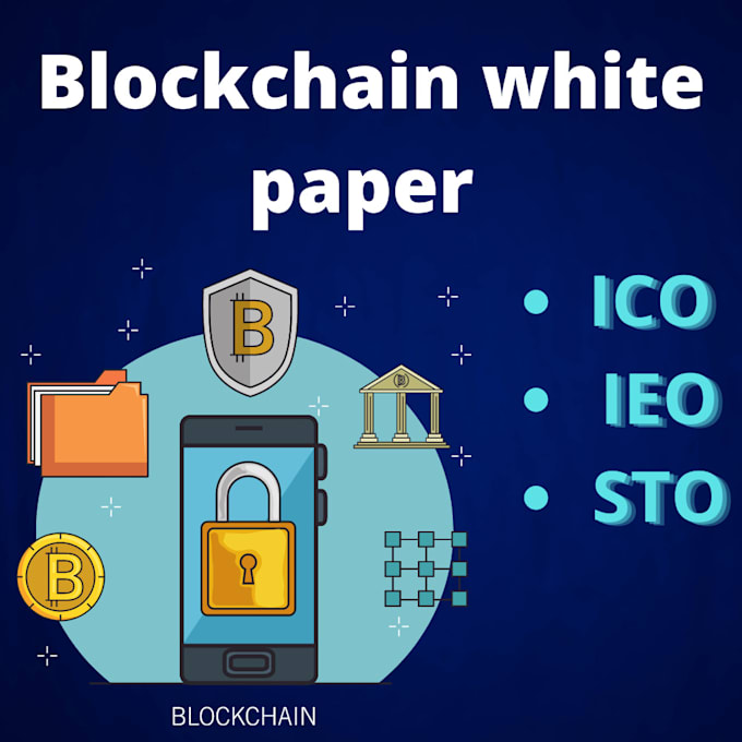 Write an appealing blockchain white paper by Ashlay_queen929 | Fiverr