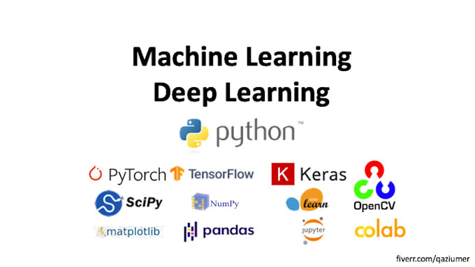 Machine Learning And Deep Learning Task In Python By Qaziumer Fiverr 