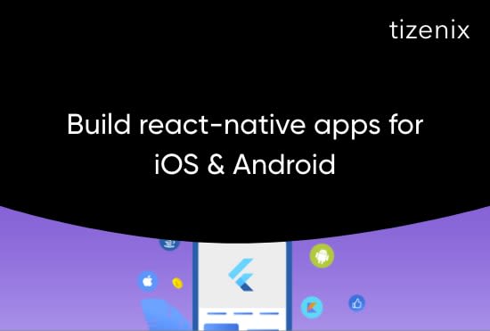 Build your react native mobile app by Tizenix | Fiverr