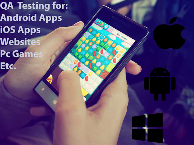 Evaluate And Qa Test Your Ios Android Pc App And Or Game By Mratlas