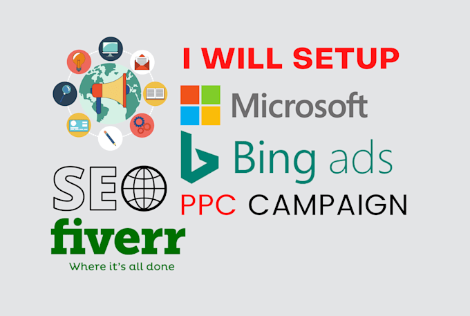 Setup microsoft bing ads ppc campaign by Ahasanha | Fiverr