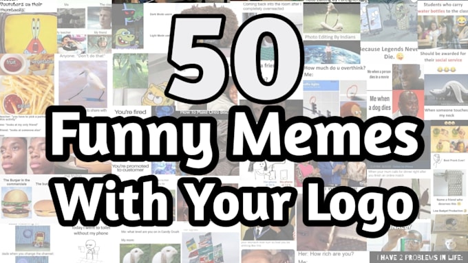 Create 50 funny memes with your social media logo by Muhammadaamirg ...