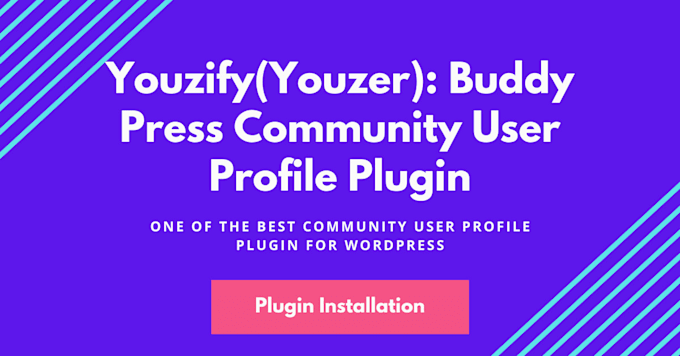 Install youzify plugin for buddypress community and wordpress user plugin by Raaz_digital | Fiverr