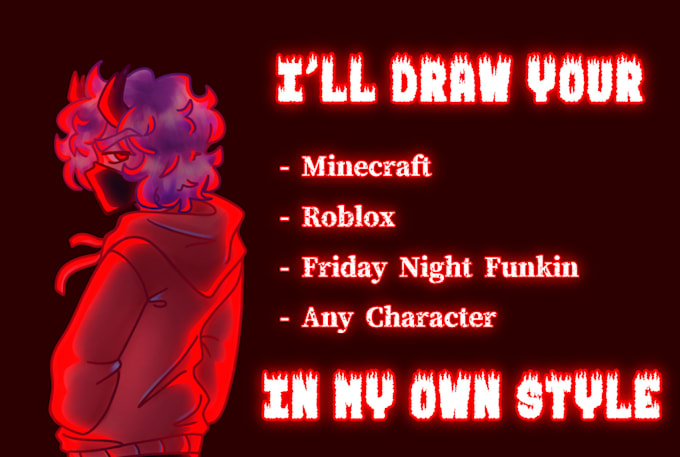 Draw your minecraft, roblox, fnf or any character by Nikofrank | Fiverr