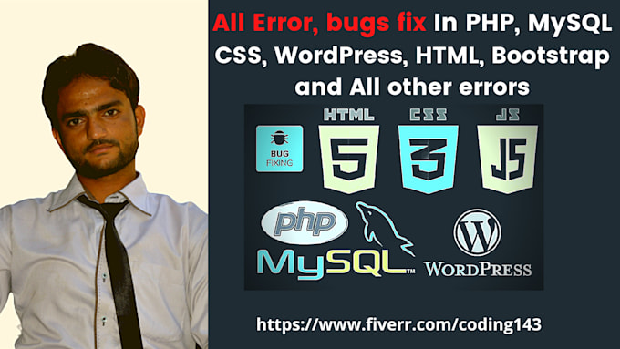 Fix bugs and errors php, html, wordpress, css, mysql by Coding143 | Fiverr Fix bugs and errors php, html, wordpress, css, mysql by Coding143 | Fiverr