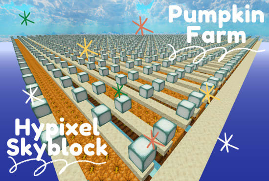 Build you a full layer pumpkin farm on hypixel skyblock by Plumss | Fiverr