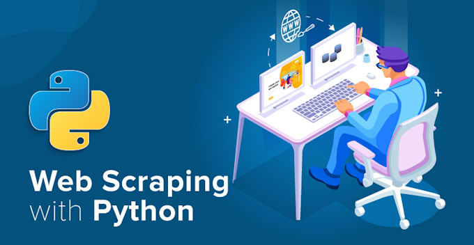 Do web scraping data mining and data extracting using python from any ...