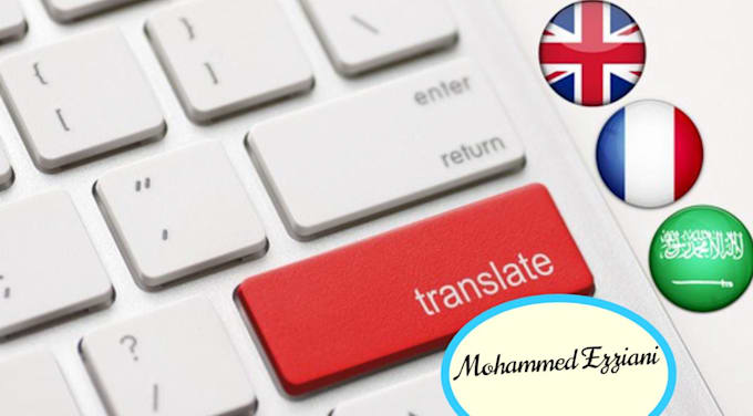 Translate frensh or english to arabic or vice versa reasonable prices ...