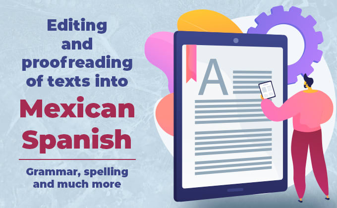 Edit and correct your texts to mexican spanish by Josedelao | Fiverr