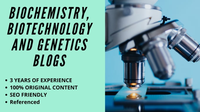 Write biotechnology and biochemistry related blogs by Toobahameed | Fiverr