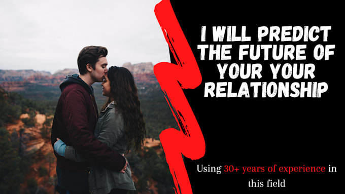 Predict the future of your relationship by Sirivisiri | Fiverr