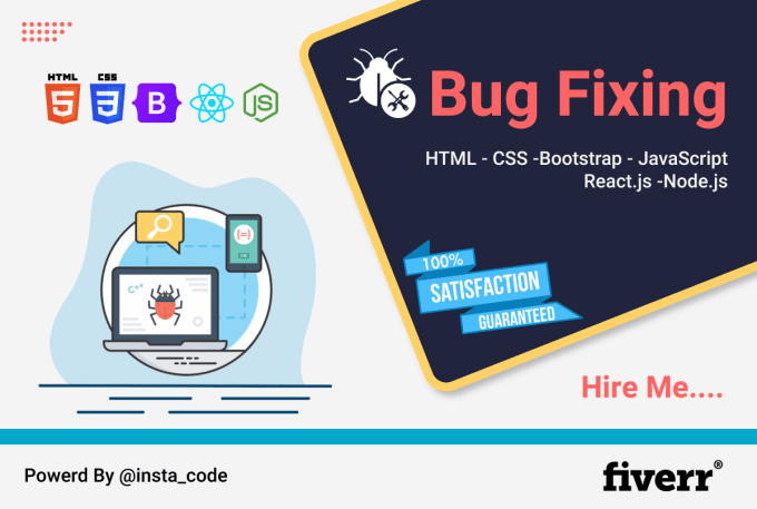 Fix Html Css Javascript React Js Node Js Bugs Or Issues By Instacode Fiverr