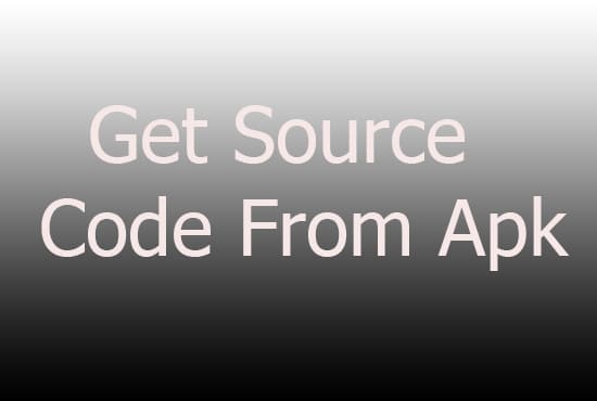 Apk to source code by Vipultiwari732 | Fiverr