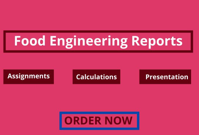Make food engineering reports and assignments by Aimen_rani | Fiverr