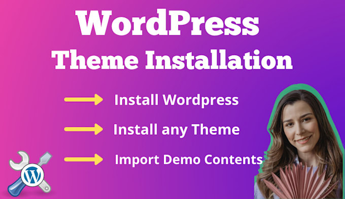 Install wordpress theme, import demo, do customization by Mariam ...