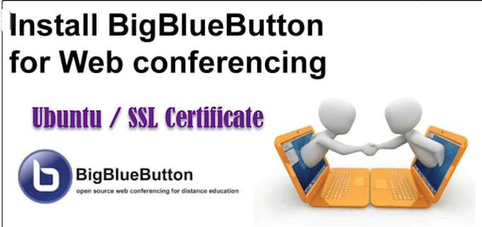 Install,setup bigbluebutton and greenlight for video conferencing by Ledanielin | Fiverr