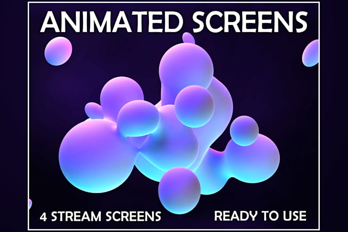 Animated 4x twitch overlay neon liquid blobs for stream by Buffik | Fiverr