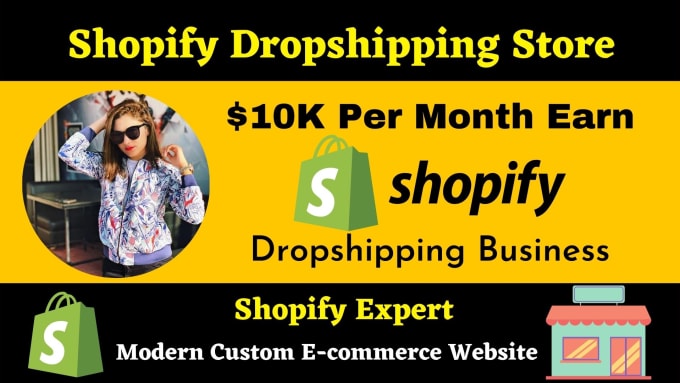 Create 10k per month earn shopify dropshipping store or shopify website ... Create 10k per month earn shopify dropshipping store or shopify website ...