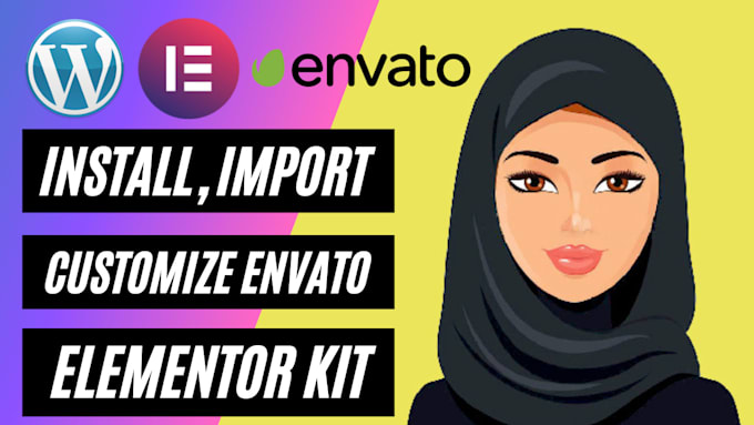 Install, customize envato, themeforest elementor theme or template kit ...