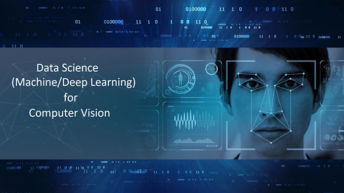 Develop machine learning, deep learning, computer vision projects by ...
