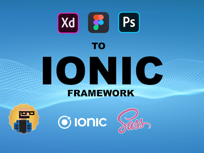 Develop an ionic framework template from xd, psd or figma by Faustoposso | Fiverr