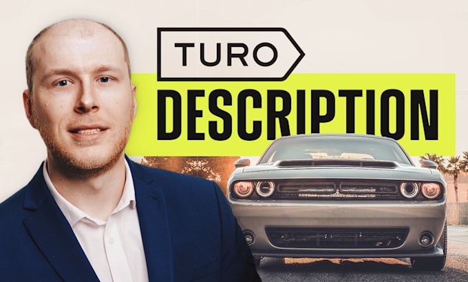 Write an awesome turo car description to boost bookings by Alexbull120 ...