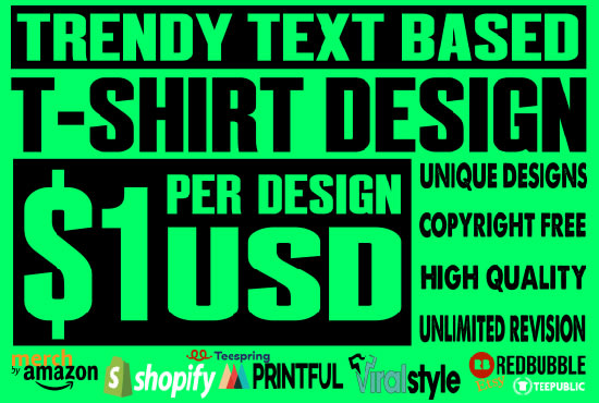 Create trendy text based tshirt design for your merch by amazon and pod ...