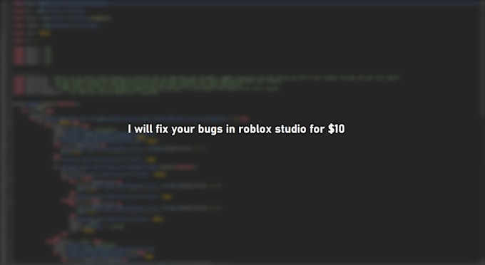 Fix any scripting bugs in your roblox game by Wrathdevv | Fiverr