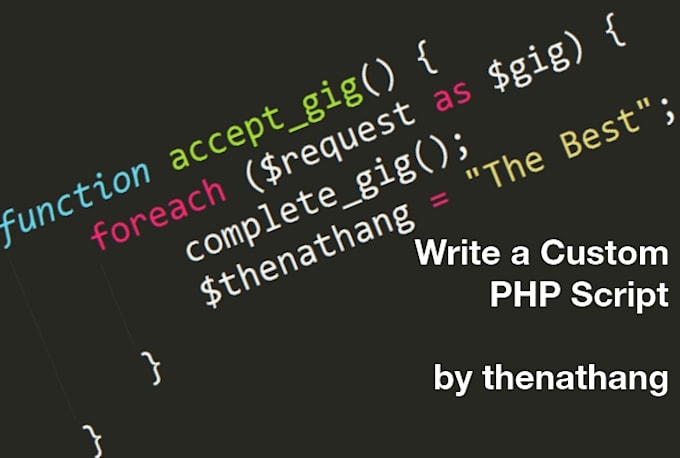 Write you a custom php script by Thenathang | Fiverr