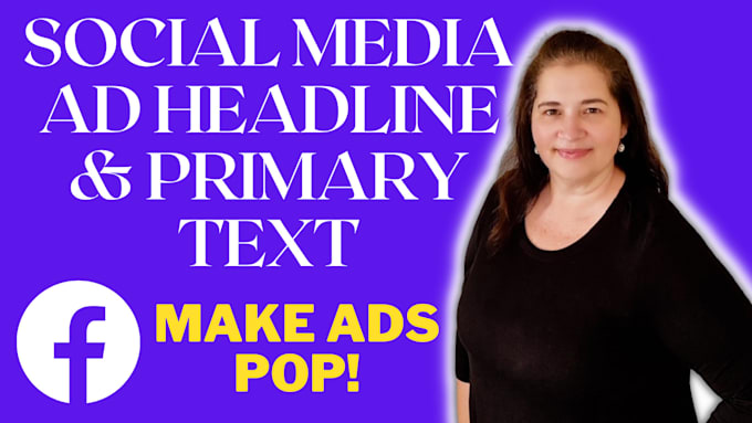 Create a facebook ad headline and primary text by Deebrito | Fiverr