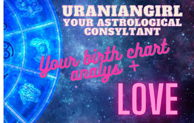 Analyze your birth chart and sphere of love by Uraniangirl | Fiverr