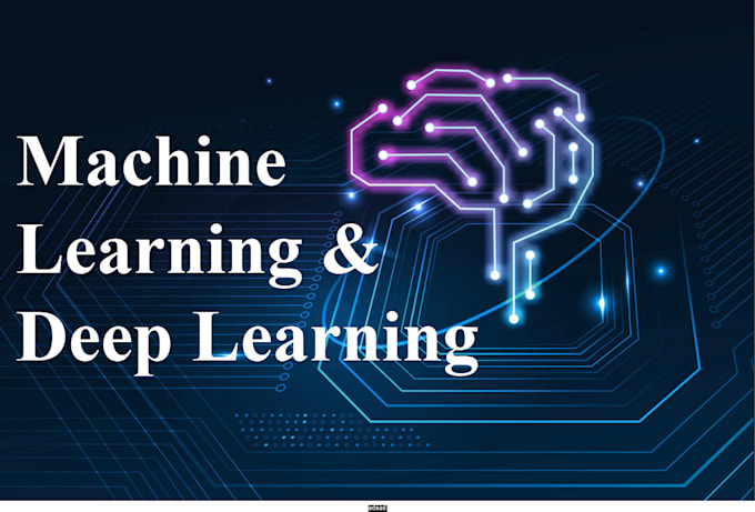 Make machine learning and deep learning projects with python by Catalyst37 | Fiverr