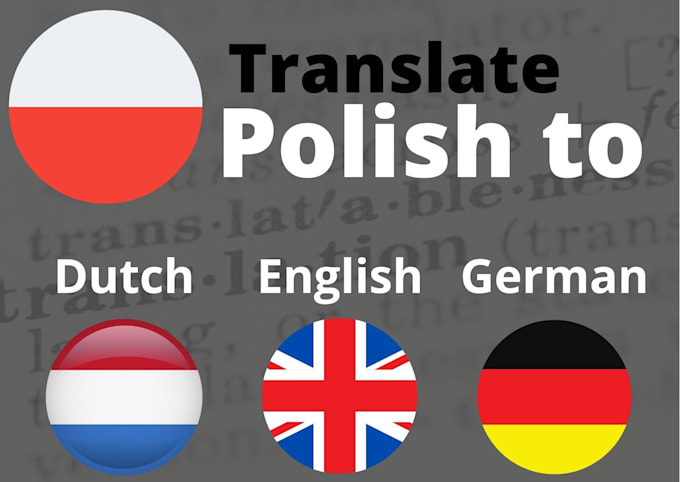 Translate into polish from english, dutch or german by Emiliawu | Fiverr