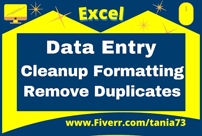 Do excel data entry, cleanup, formatting, remove duplicates by Tania73 ... Do excel data entry, cleanup, formatting, remove duplicates by Tania73 ...