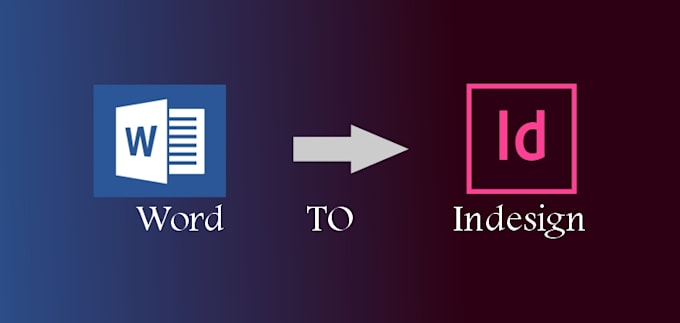 Convert ms word file to adobe indesign by Saadshah2917 | Fiverr