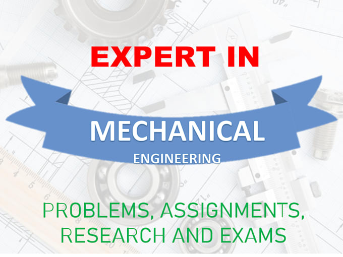 Be your mechanical engineering problem solver by Anupa0101 | Fiverr