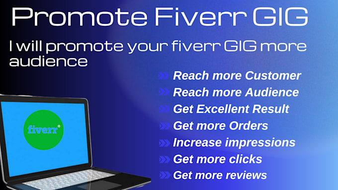 Promote fiverr gig to reach more audience and boost sale by ...