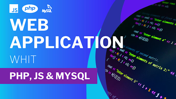 Develop a web application with php, js and mysql by Sandoljose | Fiverr
