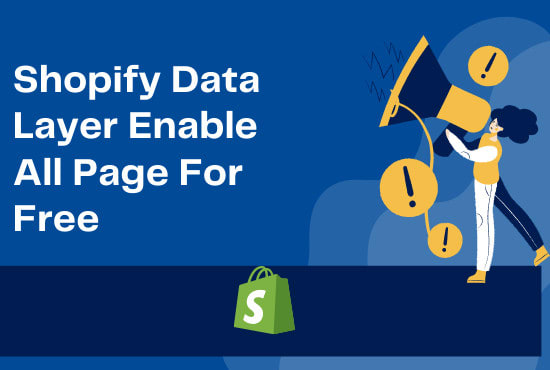 Set up shopify data layer for free without any app and eec tracking by Ehossain32 | Fiverr