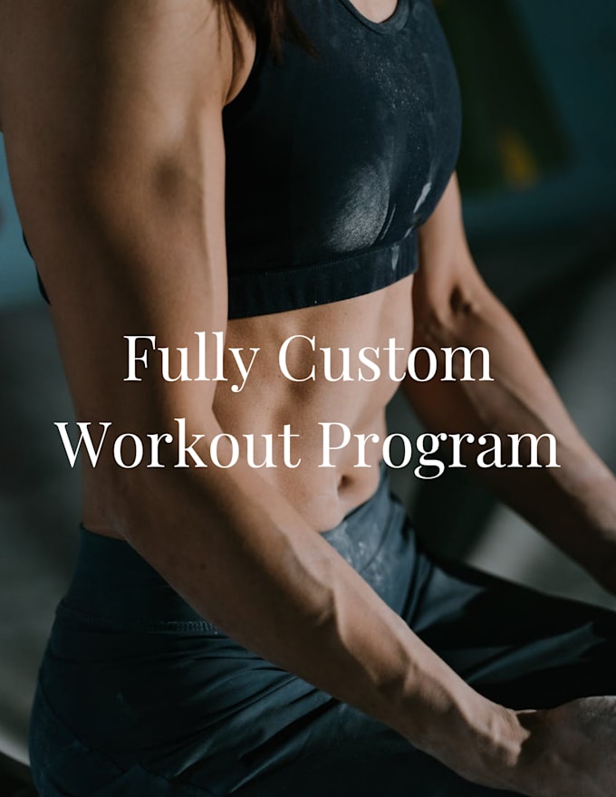 Create a custom fitness program for you by Katierogers804 | Fiverr