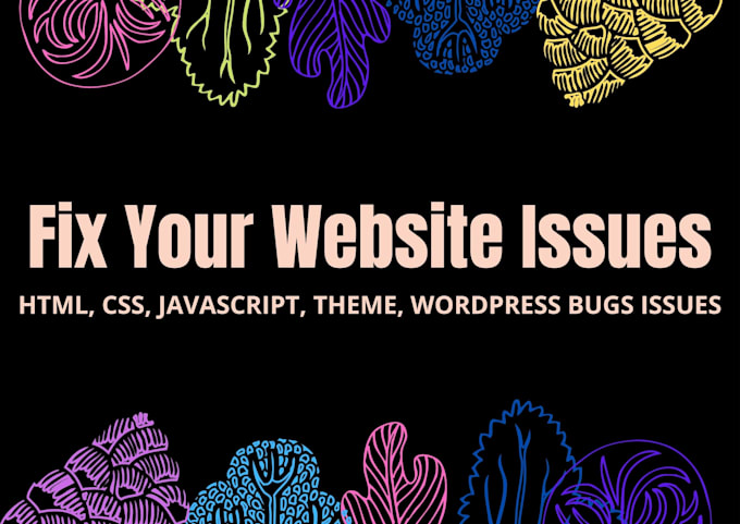 Fix and debug wordpress website issues, css, javascript, plugins by ...