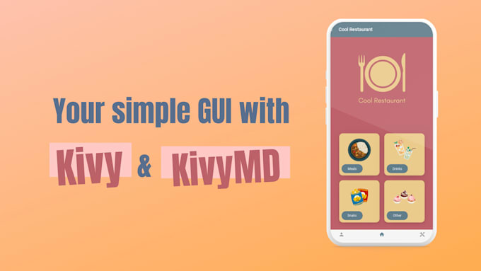 Create a simple gui for your python application with kivy by Tobia_ | Fiverr