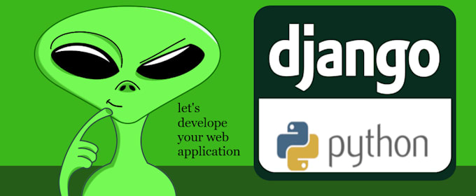 Develop full stack python django application for you by Xafiii | Fiverr